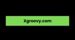 Xgroovy.com: A Comprehensive Overview - Blogg