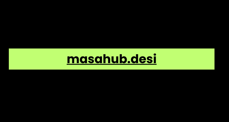 masahub.desi: A Comprehensive Overview - Blogg masahub.desi: A Comprehensive Overview - Blogg